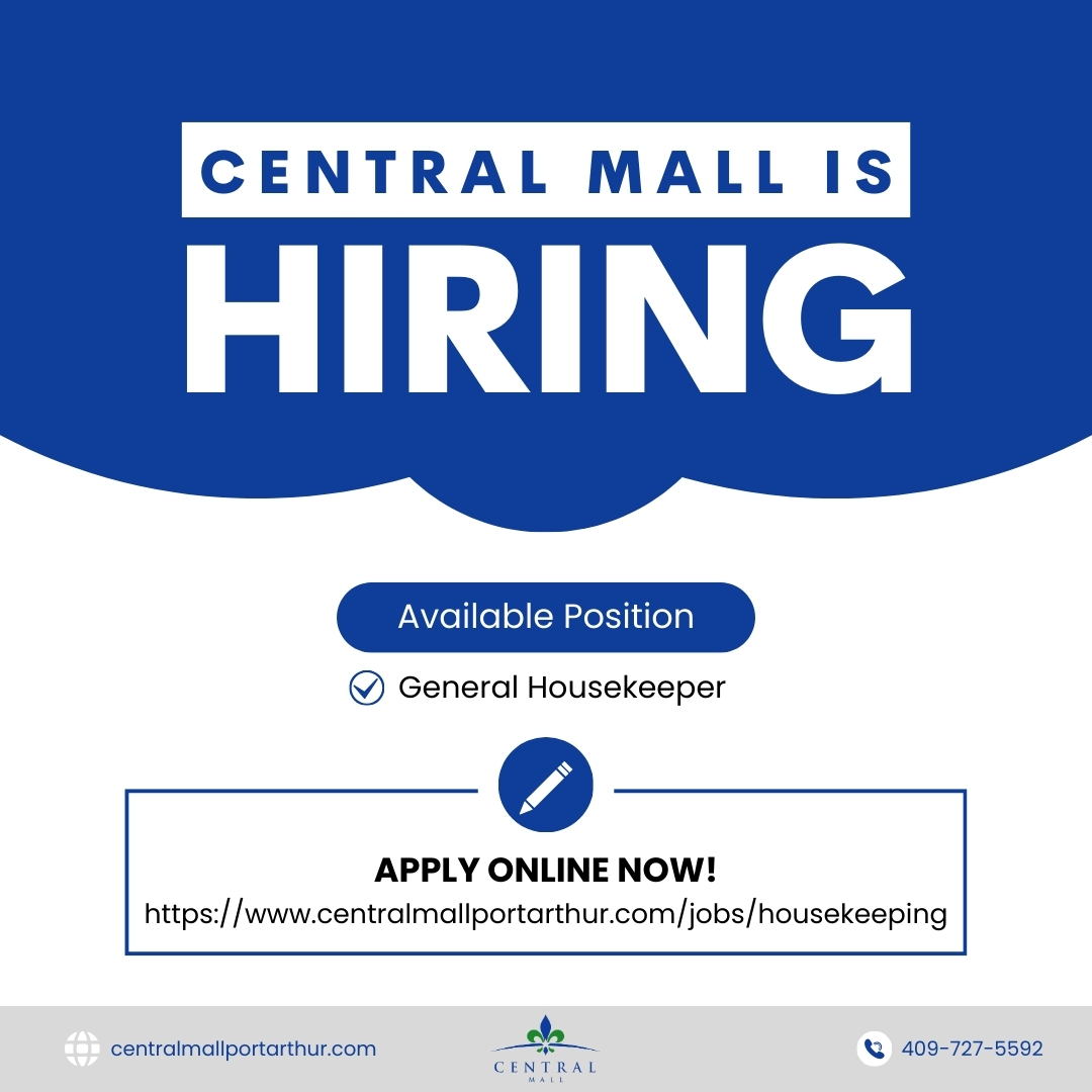 Now Hiring: General Housekeeper - Central Mall Port Arthur